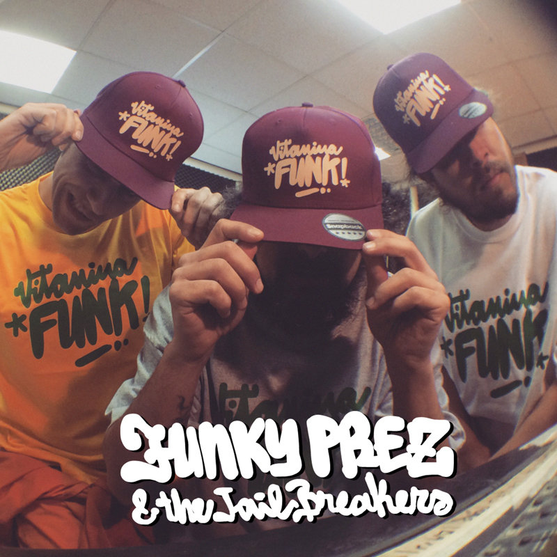 Vitamina Funk | Funky Prez & the Jailbreakerz | Captain Futuro
