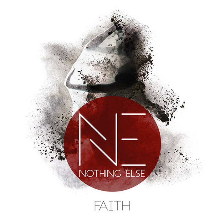 FAITH | NOTHING ELSE
