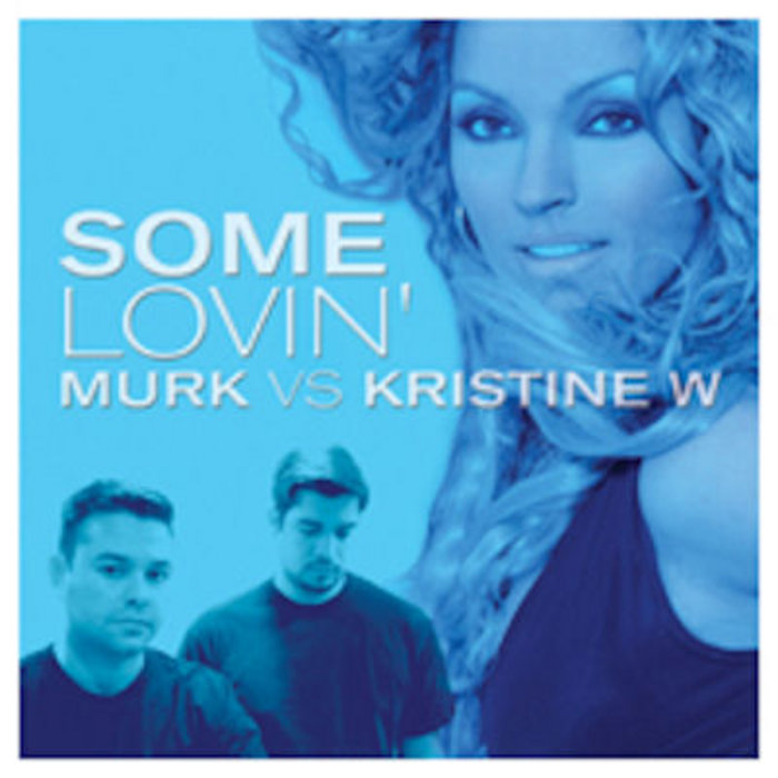 Some Lovin' (Single) | Kristine W