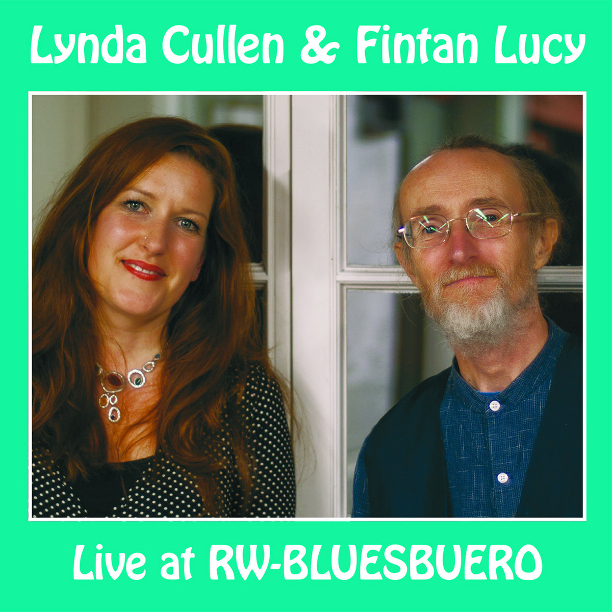 Live @RW Bluesbuero with Fintan Lucy | Lynda Cullen Fintan Lucy | Lynda ...