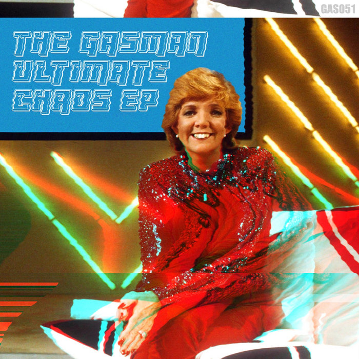 Ultimate chaos | The Gasman | Gasmanmusic