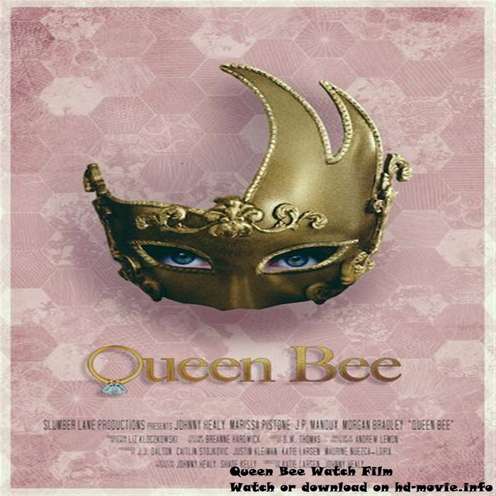 Queen Bee Watch Film | viacornnamis1987