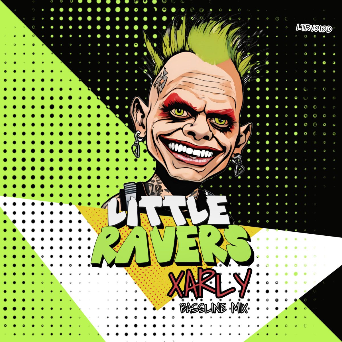 [LTRV010D] Xarly (Bassline Mix) | Little Ravers | Adam Vyt