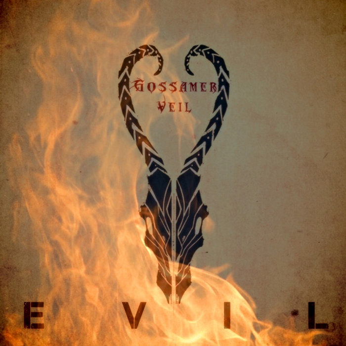 EVIL | Gossamer Veil