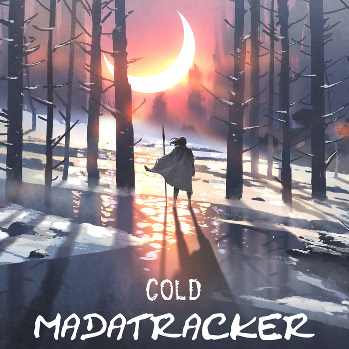 Cold (Single) | Madatracker