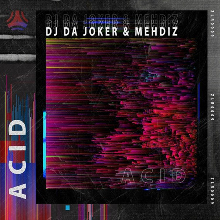 Dj Da Joker & Mehdiz - Acid | Dj Da Joker, Mehdiz | Dj Da Joker
