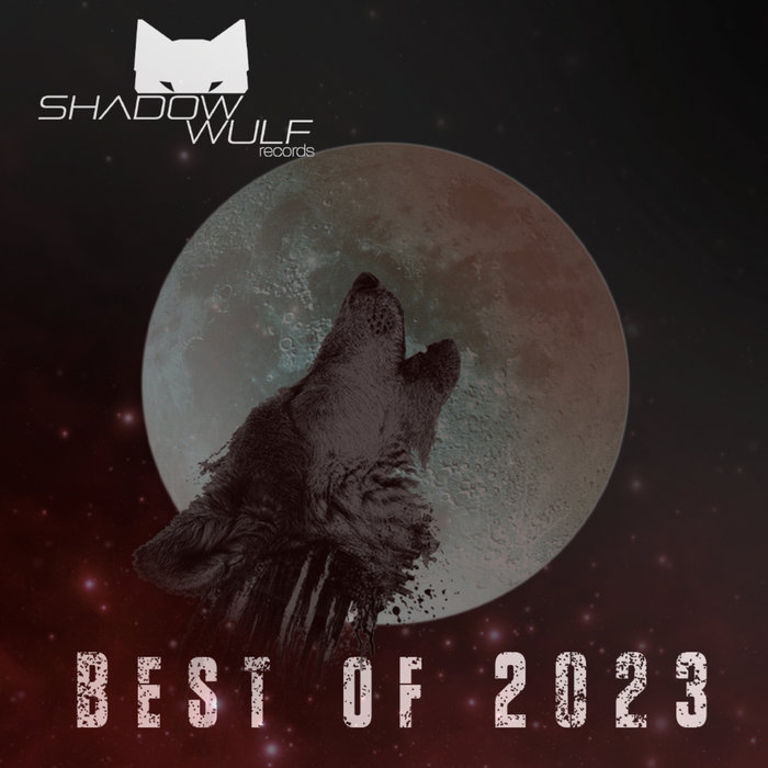 Shadow Wulf Best of 2023 | Shadow Wulf