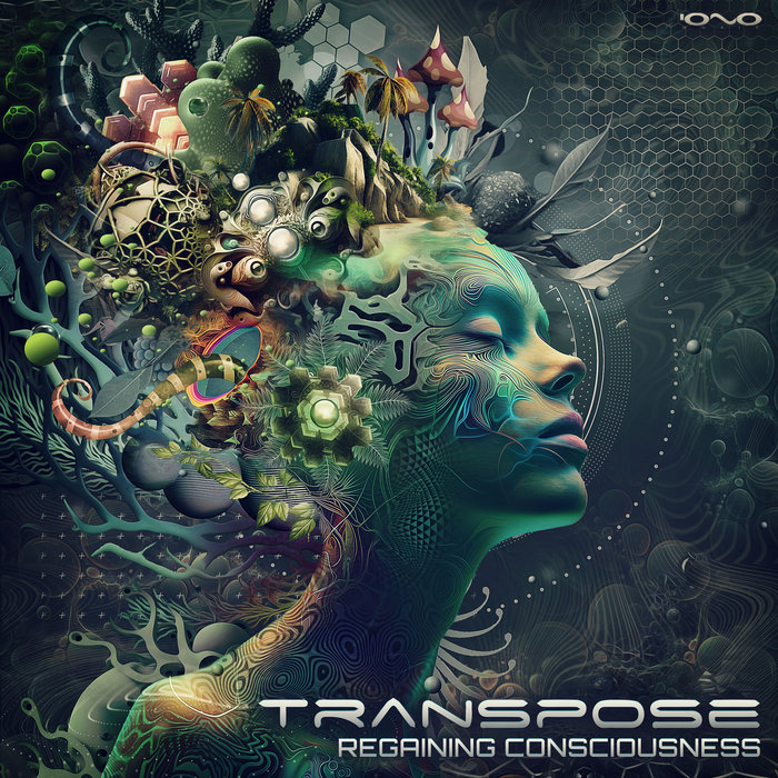 Regaining Consciousness (24 Bit) | Transpose (CA) | IONO MUSIC