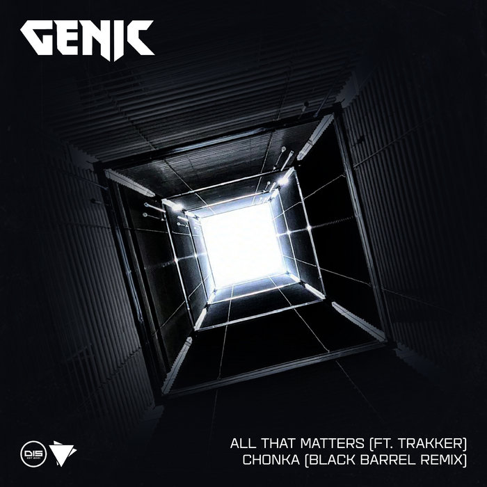 All That Matters / Chonka (Black Barrel Remix) | Genic & Trakker ...