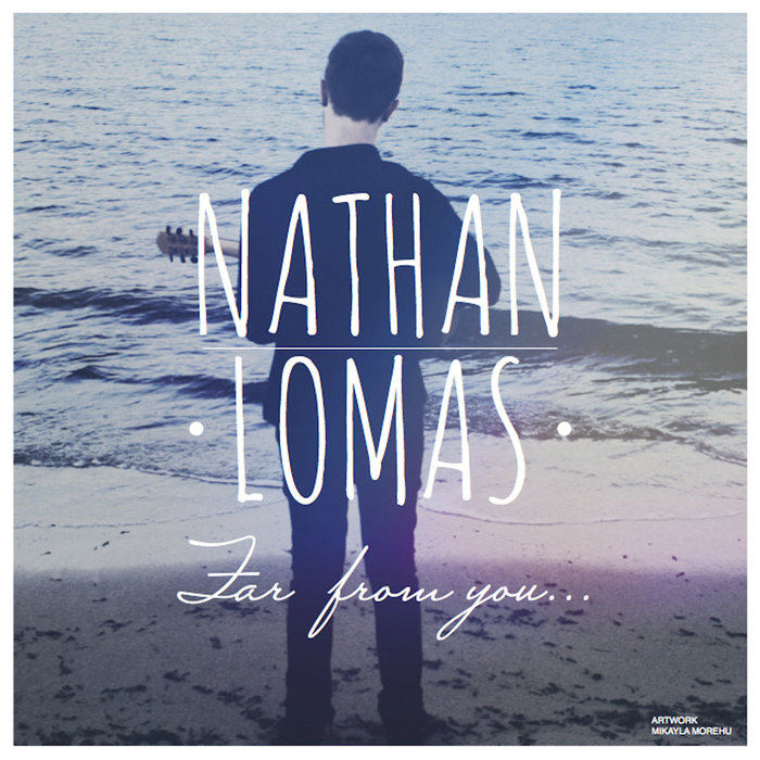 Far From You | Nathan Lomas