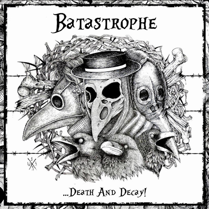 2018. ...Death And Decay! [Demo] | Batastrophe