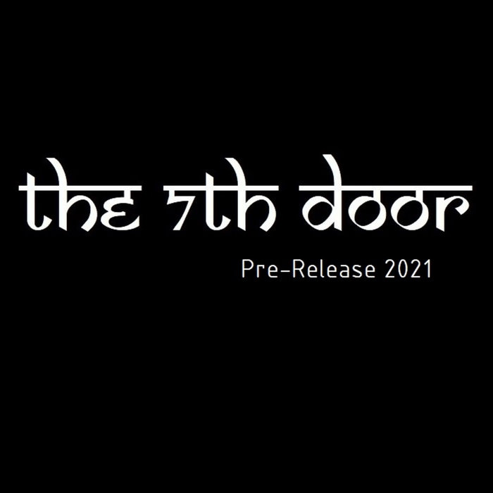 The 7th Door Pre-Release 2021 | The 7th Door