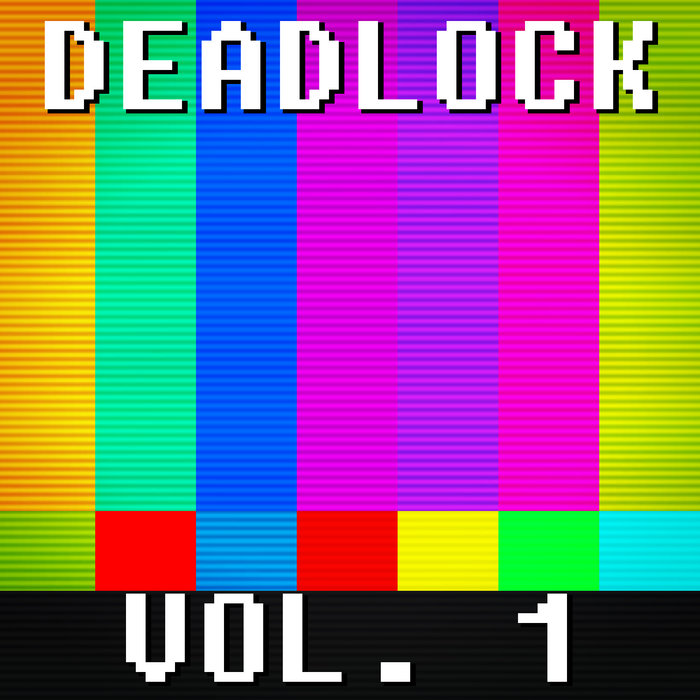 Deadlock Vol 1 Deadlock Deadlock Vol 1 Deadlock