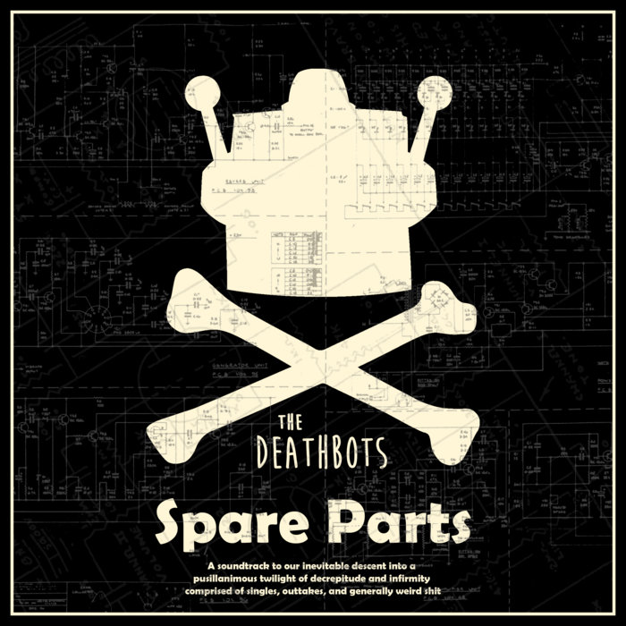Spare Parts | The Deathbots