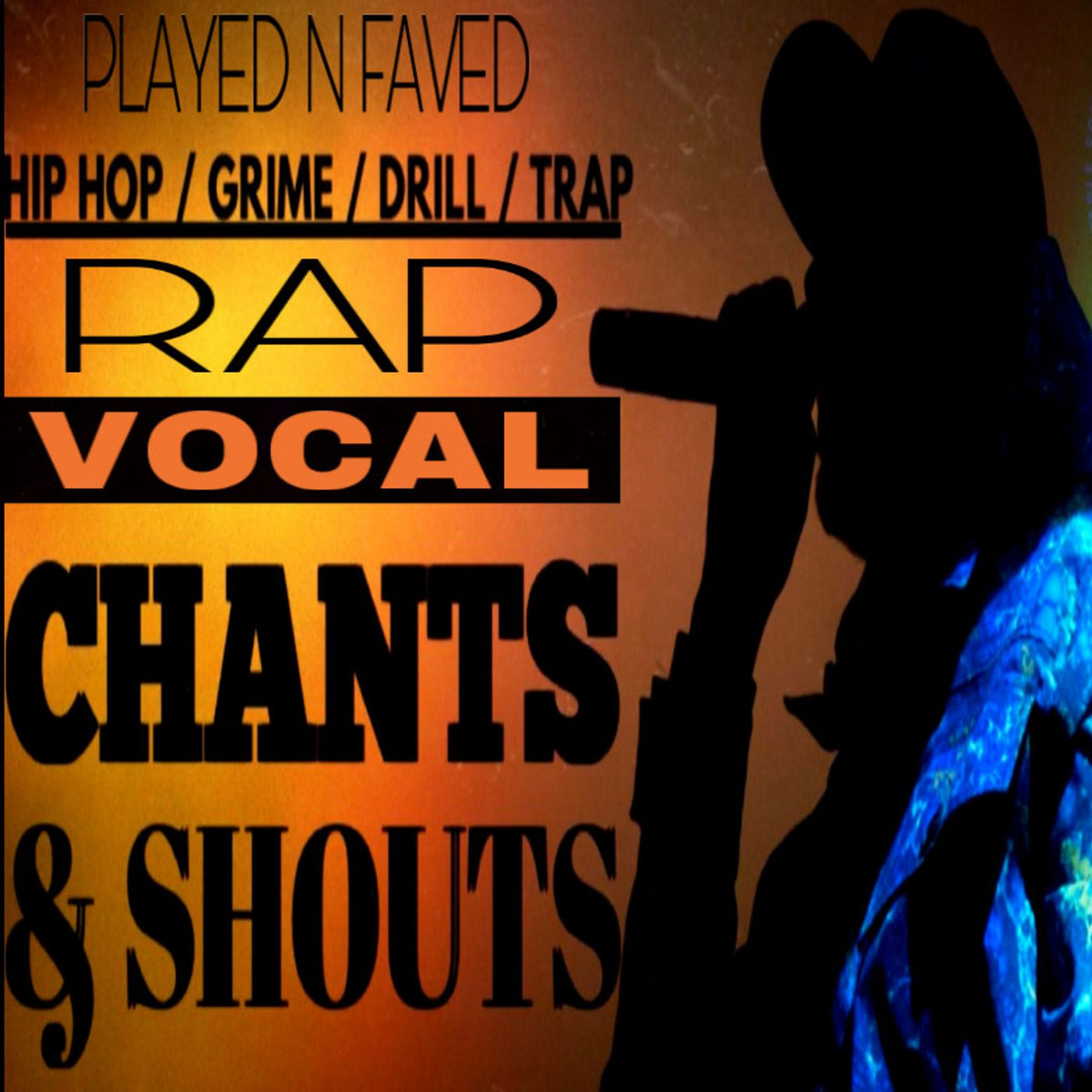 Trap Vocal Shouts & Rap Lines Acapella Pack | Played N Faved