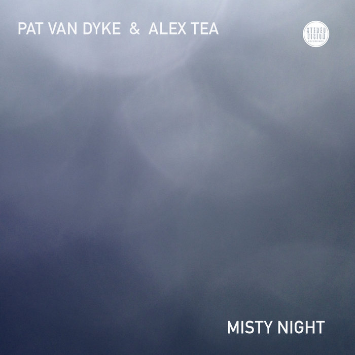 Misty Night (featuring Alex tea) | Pat Van Dyke
