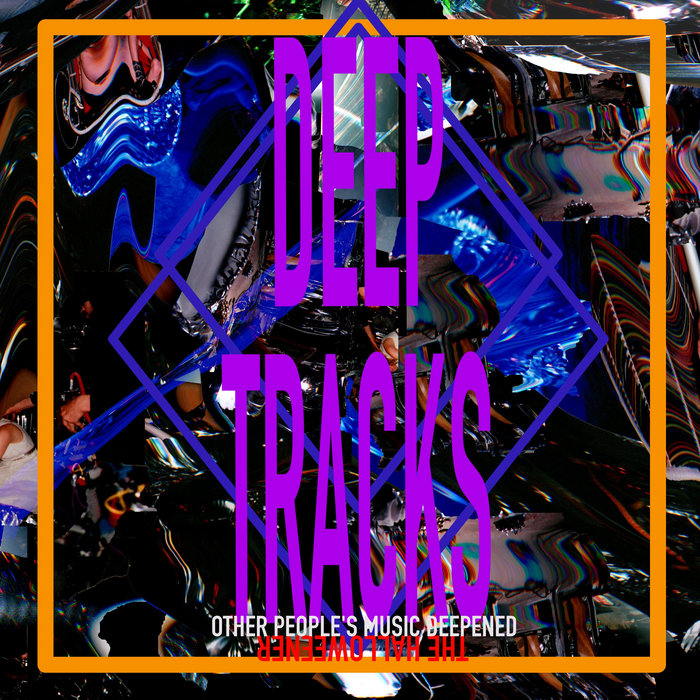 DEEP TRACKS | The Halloweener
