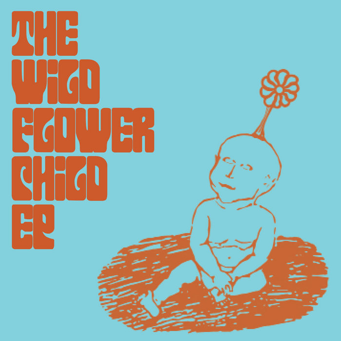 The Wild Flower Child EP | Wild Flower Child