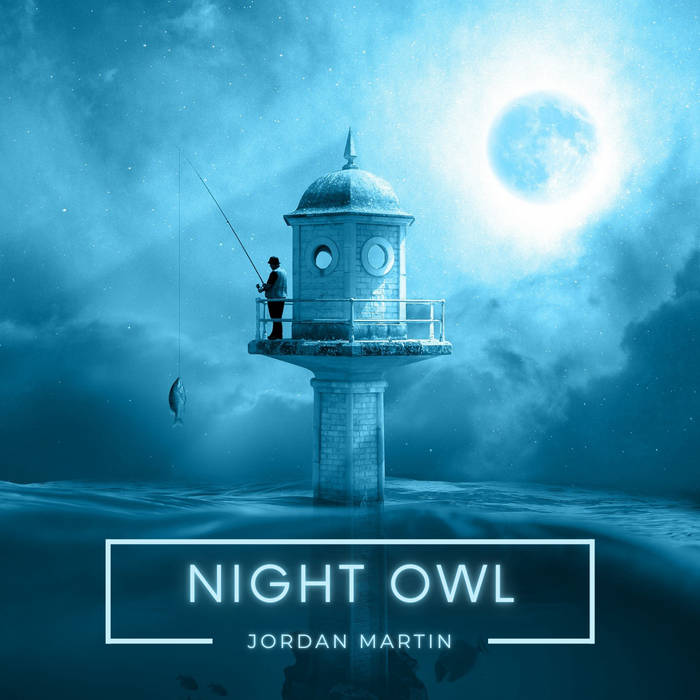 Night Owl | Jordan Martin