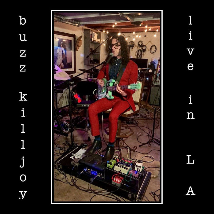 Live In L.A. | Buzz Killjoy | Anthony Kapfer