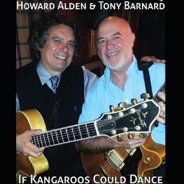 If Kangaroos Could Dance | Tony Barnard and Howard Alden | Tony Barnard