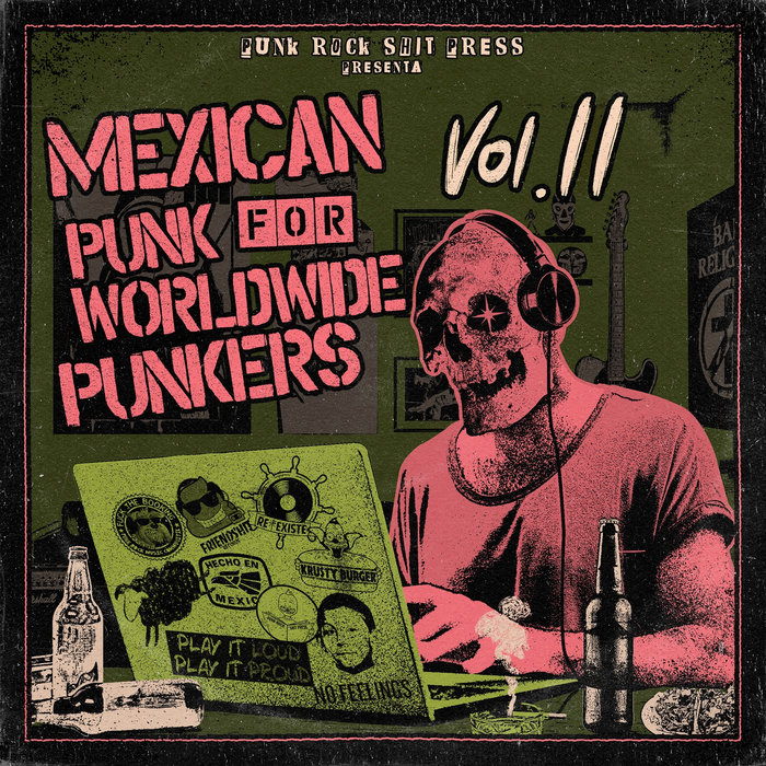 Mexican Punk for Worldwide Punkers Vol 2 | Punk Rock Shit Press