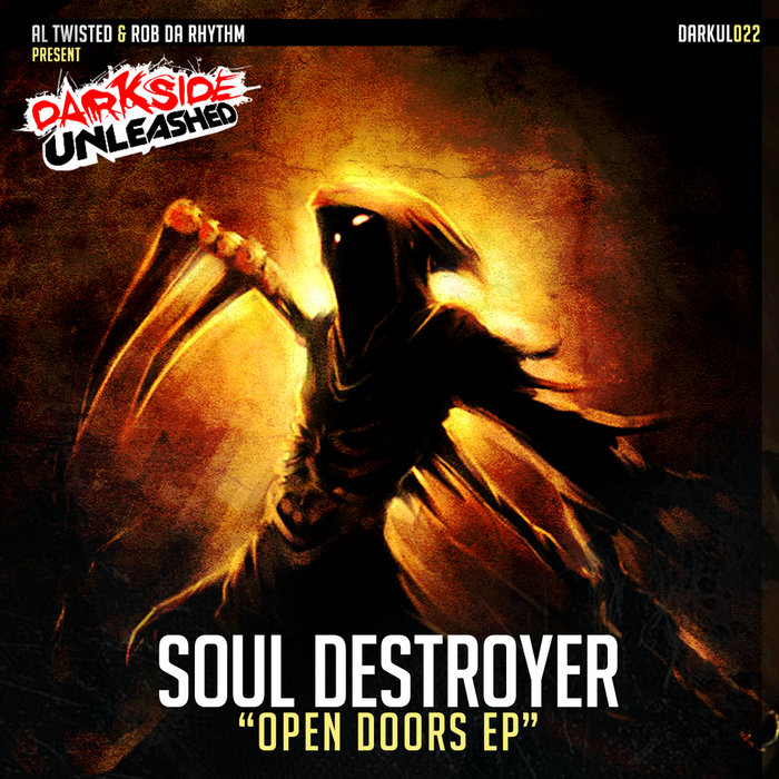 Open Doors EP | Soul Destroyer | Darkside Unleashed