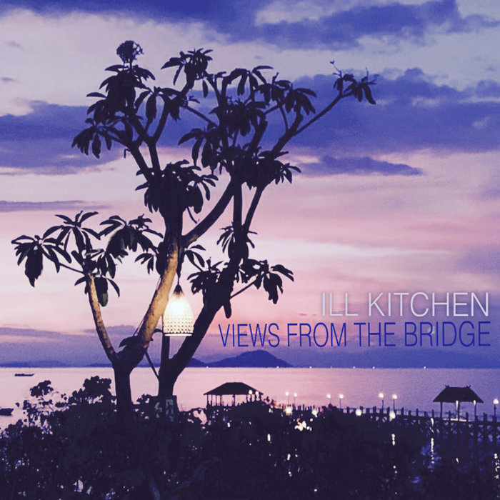 Views from the Bridge | Ill KITCHEN