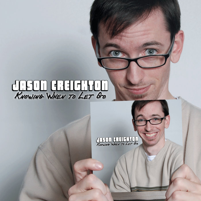 Knowing When to Let Go | Jason Creighton