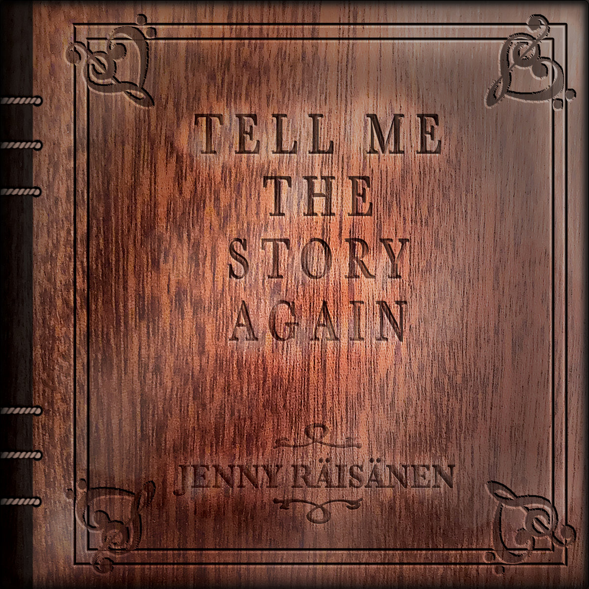 Tell Me The Story Again | Jenny Räisänen