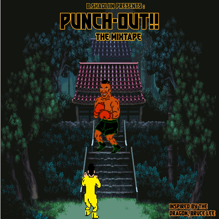 Punch-Out!! the Mixtape | B.Shaoliin | B.shaoliin