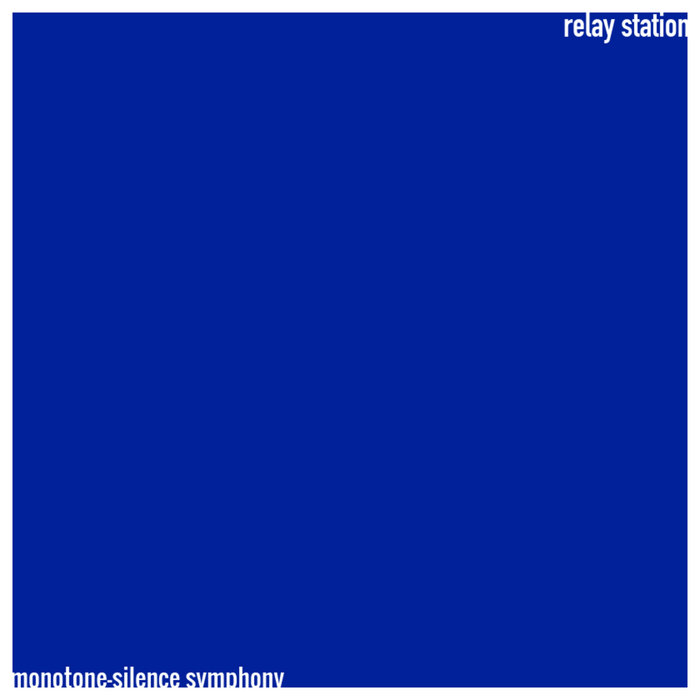 monotone-silence symphony | relay station