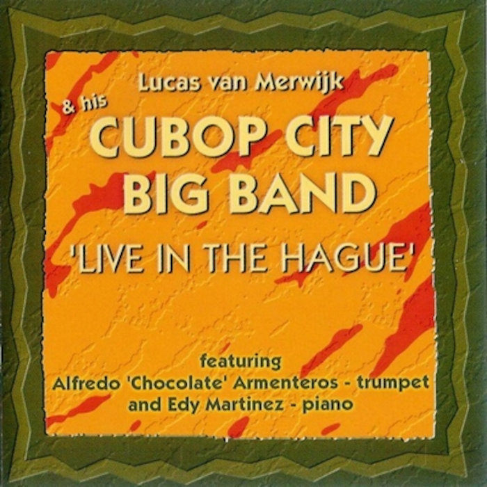 Cubop City Big Band • Live In The Hague | Lucas van Merwijk
