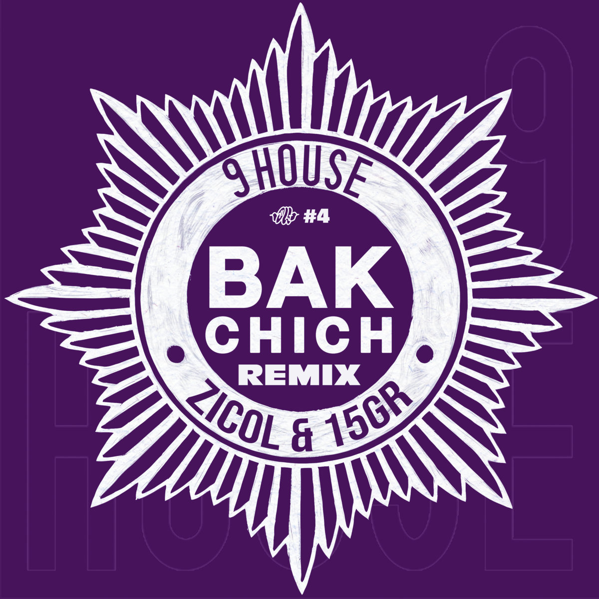 Bakchich (Zicol & 15GR Remix) | 9 House