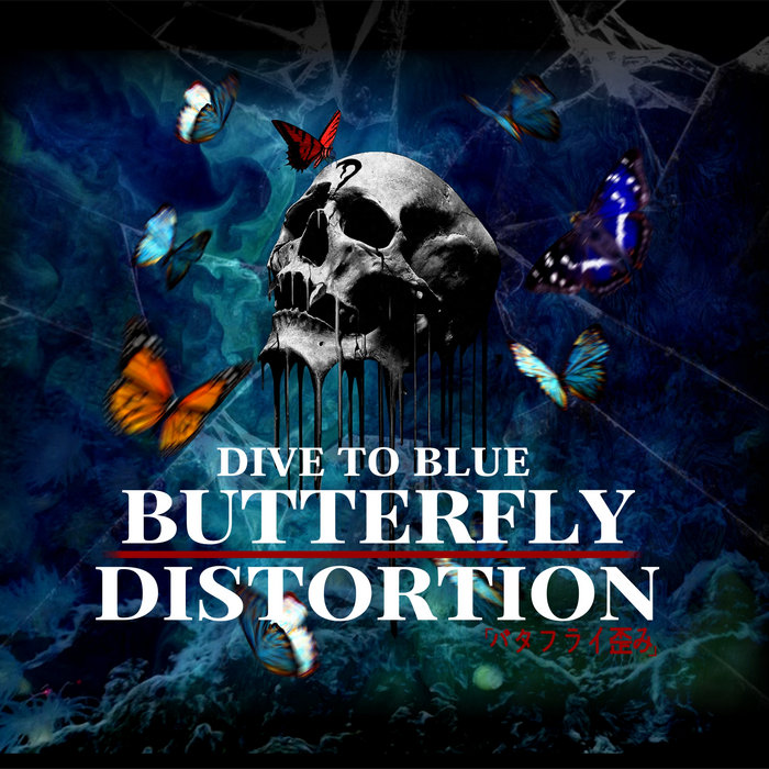 Butterfly Distortion | Dive to Blue