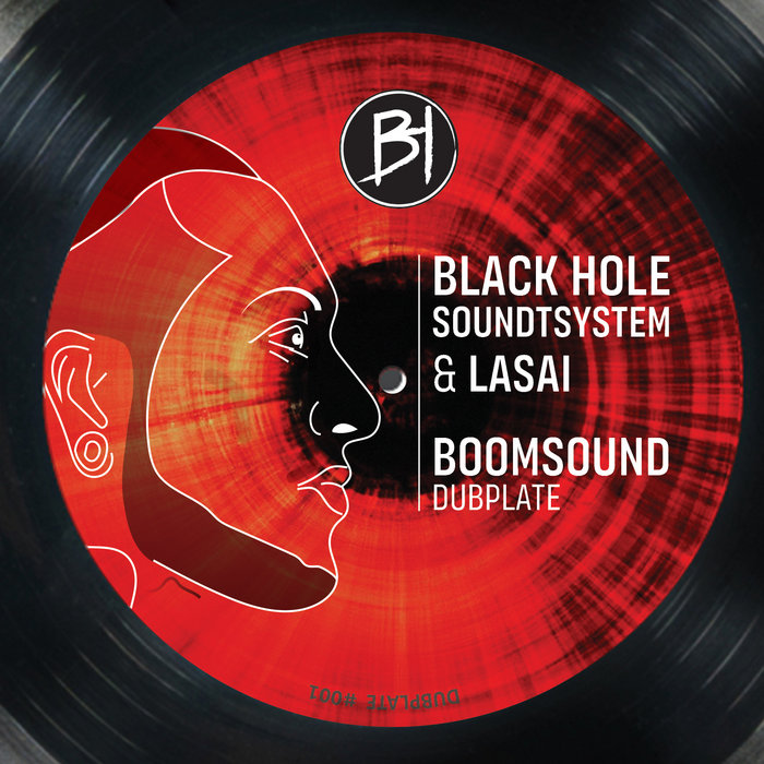 Black Hole & Lasai - Boom sound Dubplate | Black Hole soundsystem ...