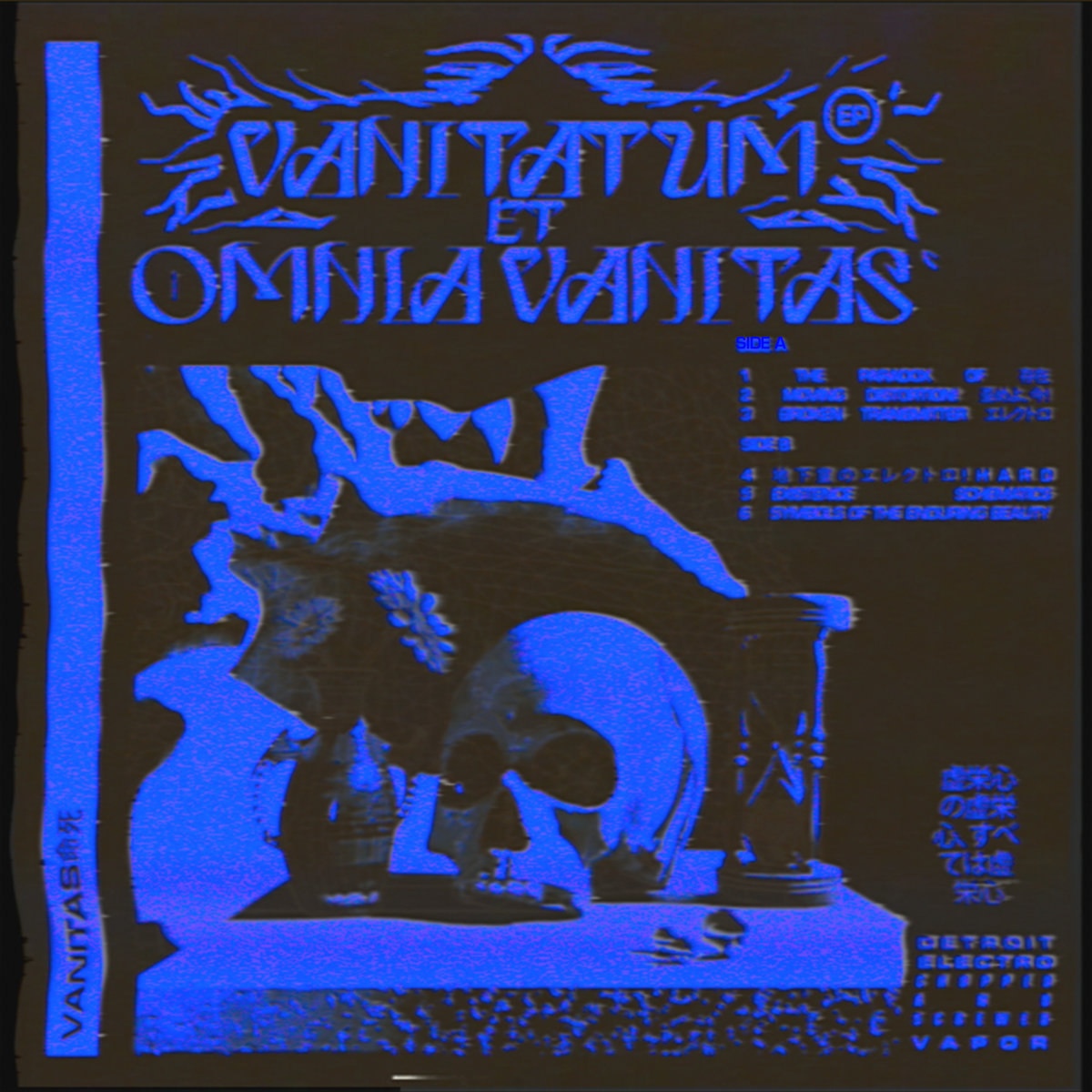 VANITATUM ET OMNIA VANITAS | VANITAS命死