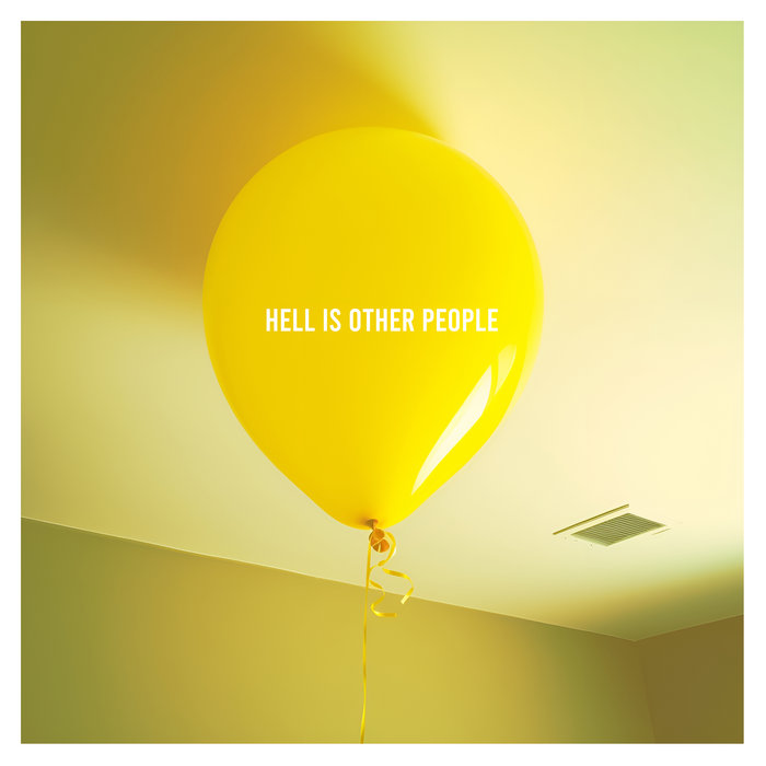 Hell is Other People | Hell Is Other People