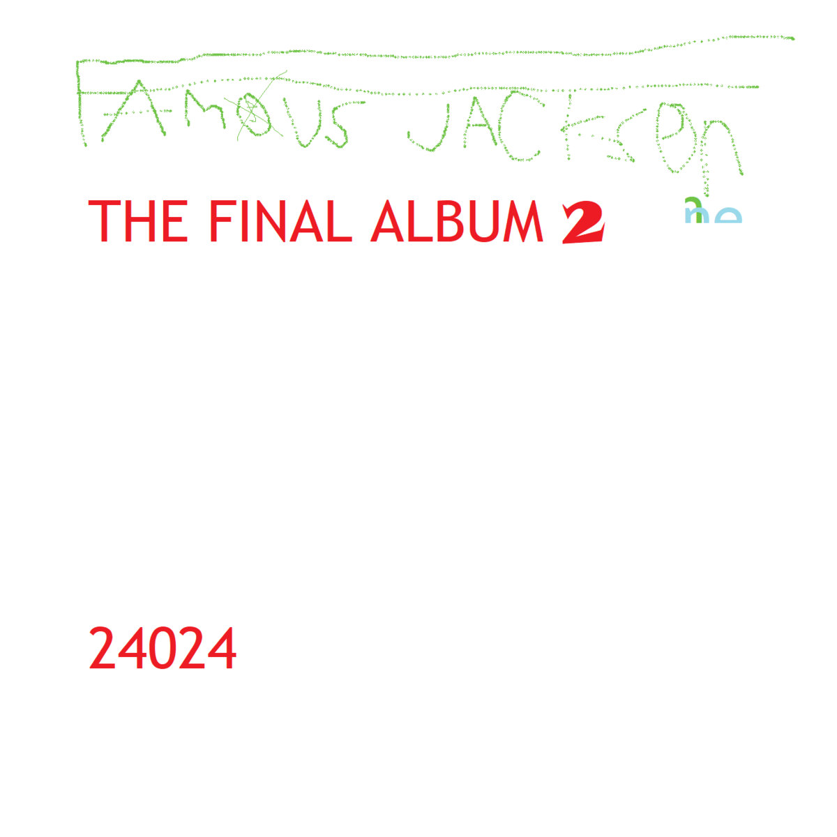 The final album 2 | FINAL JACKSON | Sign Up for an Artist Account Records
