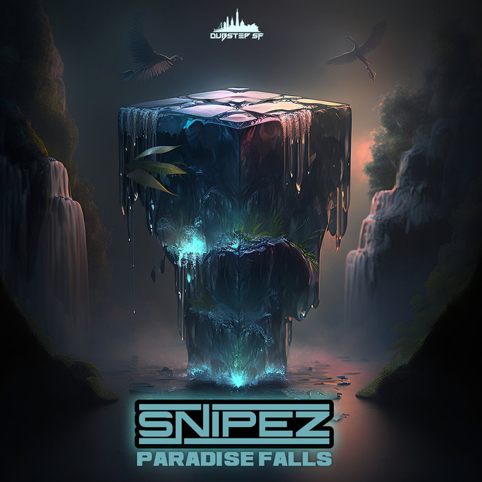 Paradise Falls | Snipez (Dubstep Sf) | Dubstep sf