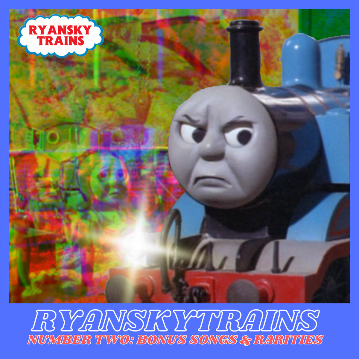 Number Two: Bonus Songs & Rarities | RyanskyTrains