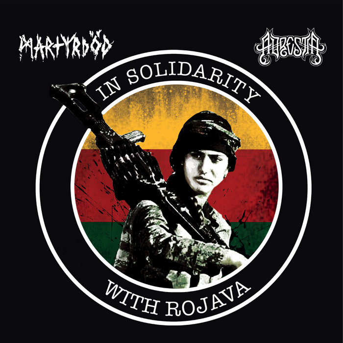 In Solidarity With Rojava | Martyrdöd and Adrestia | Punks For Rojava
