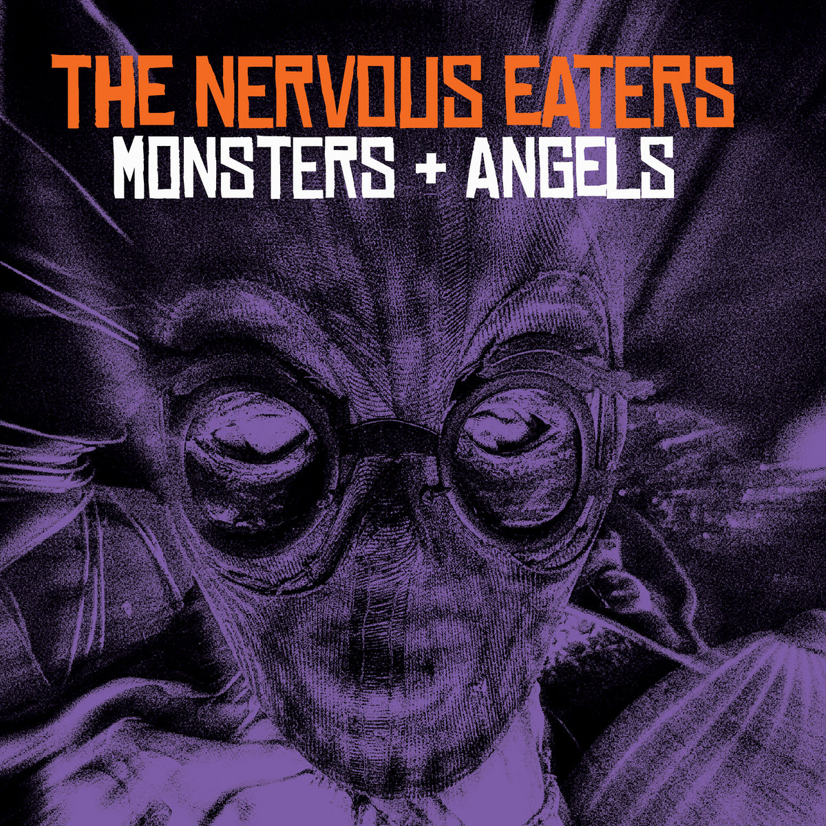 Monsters + Angels | The Nervous Eaters | * The Nervous Eaters
