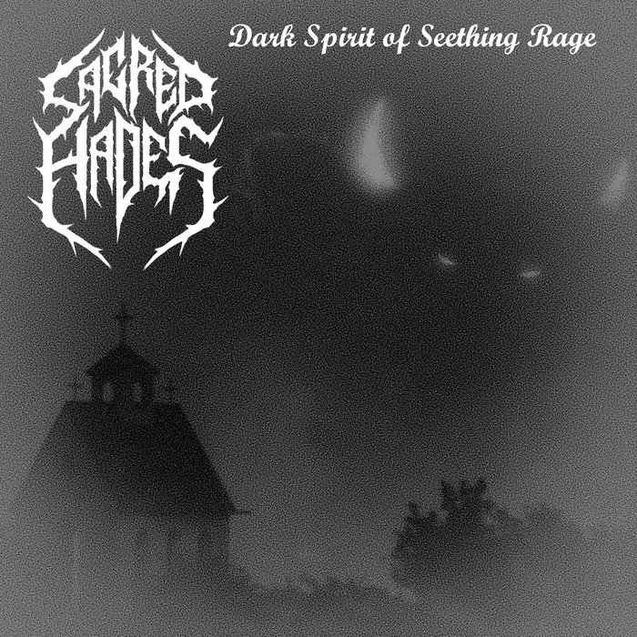 DARK SPIRIT OF SEETHING RAGE | SACRED HADES