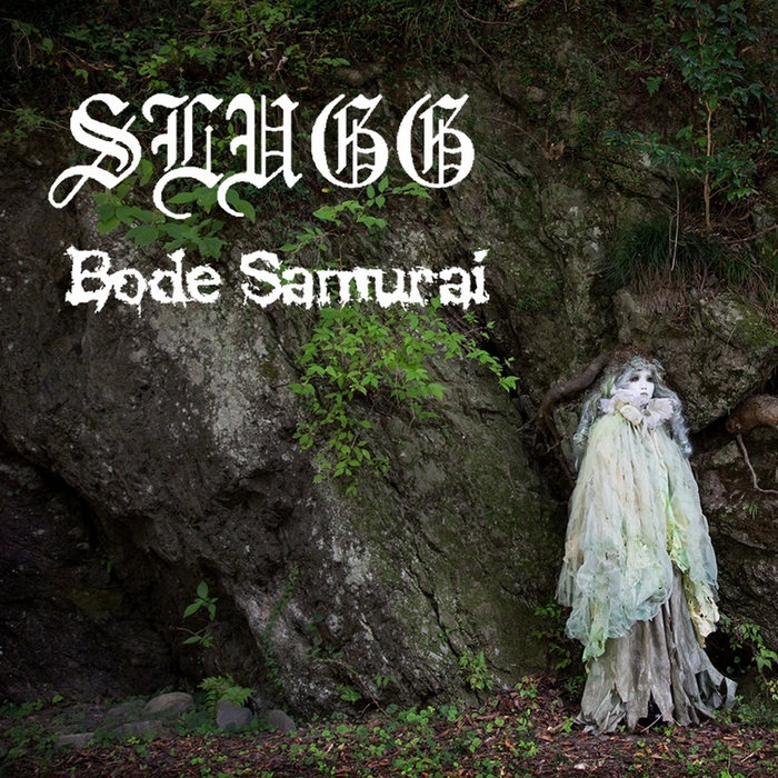 Slugg / Bode Samurai (Split - 2020) | Slugg / Bode Samurai | Podreira ...