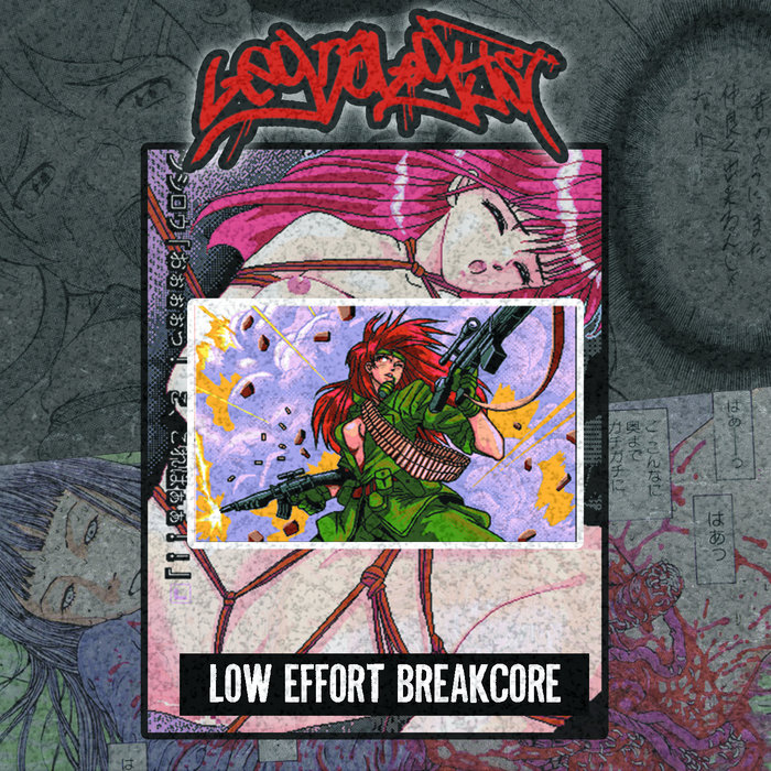 LOW EFFORT BREAKCORE | Legnalogyst | Legnalogyst Records