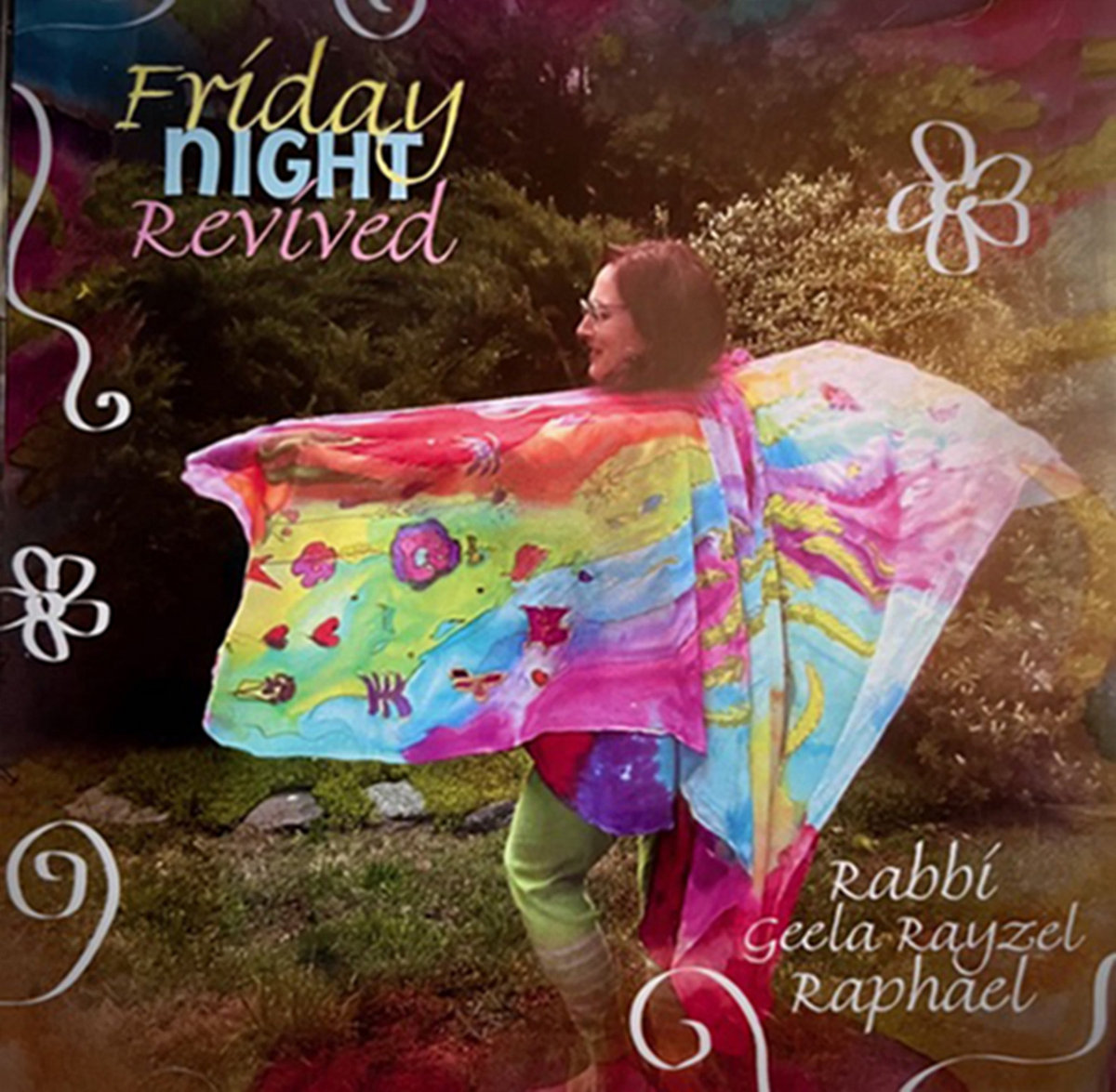 Friday Night Revived | Rabbi Geela Rayzel Raphael