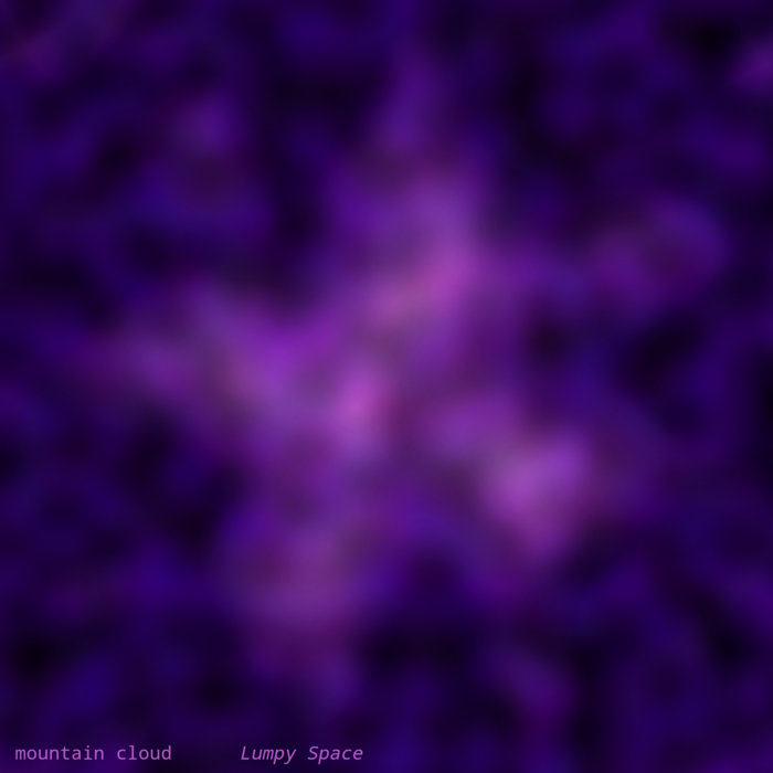 Lumpy Space | mountain cloud