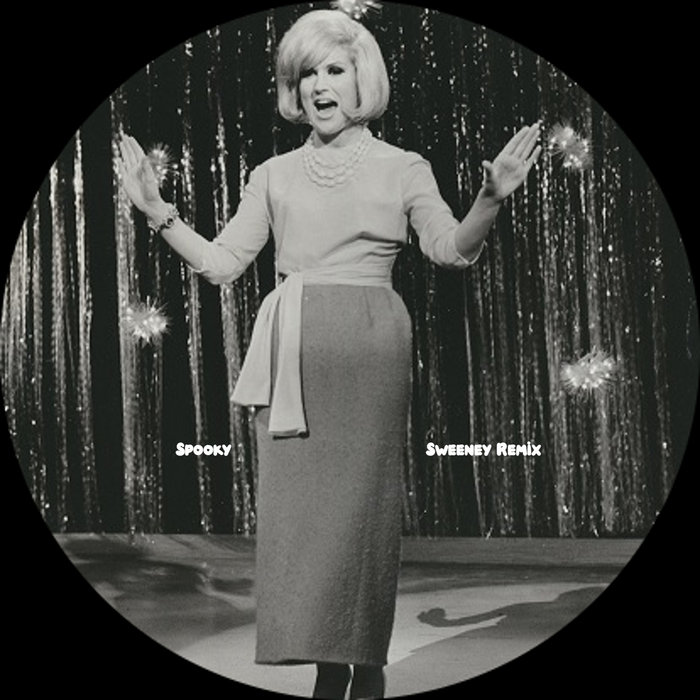Dusty Springfield - Spooky (Sweeney Remix) | Sweeney