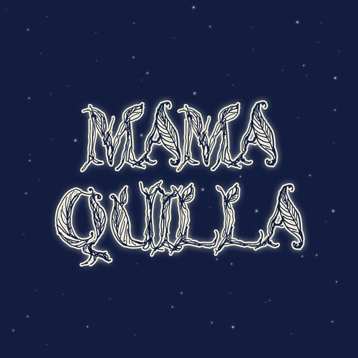 Mama Quilla | Mama Quilla